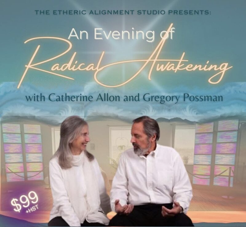 Radical Awakening; The Etheric Alignment Studio, Mississauga, ONT ...